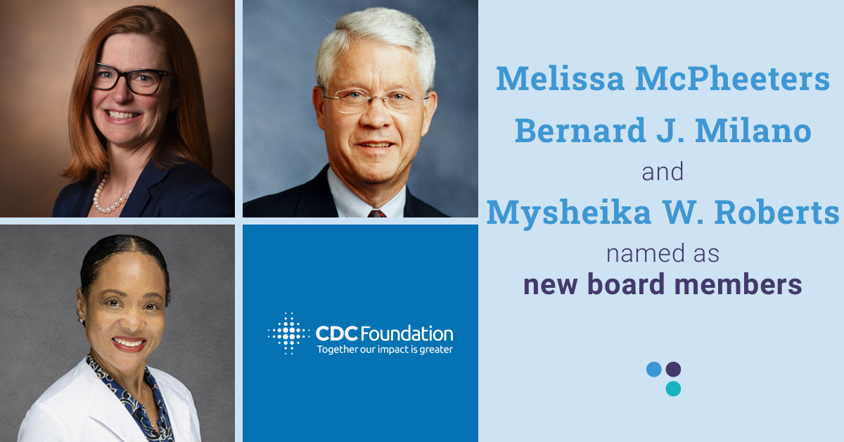 CDC Foundation Names Three New Board Members | CDC Foundation