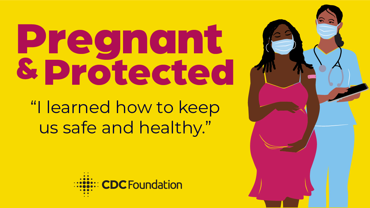 CDC Foundation Launches Maternal COVID-19 Vaccination Campaign | CDC ...